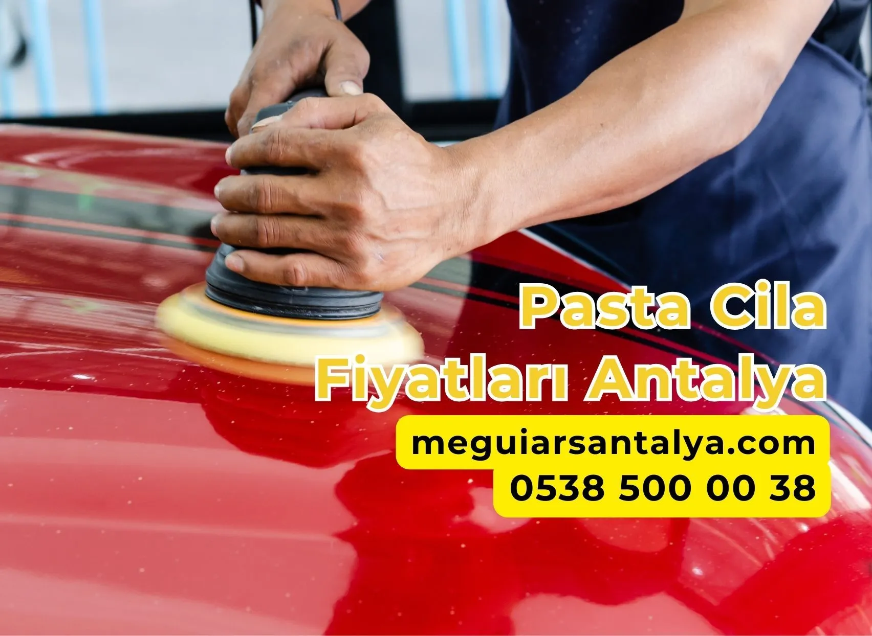 Pasta Cila Fiyatları Antalya | Meguiar's Antalya
