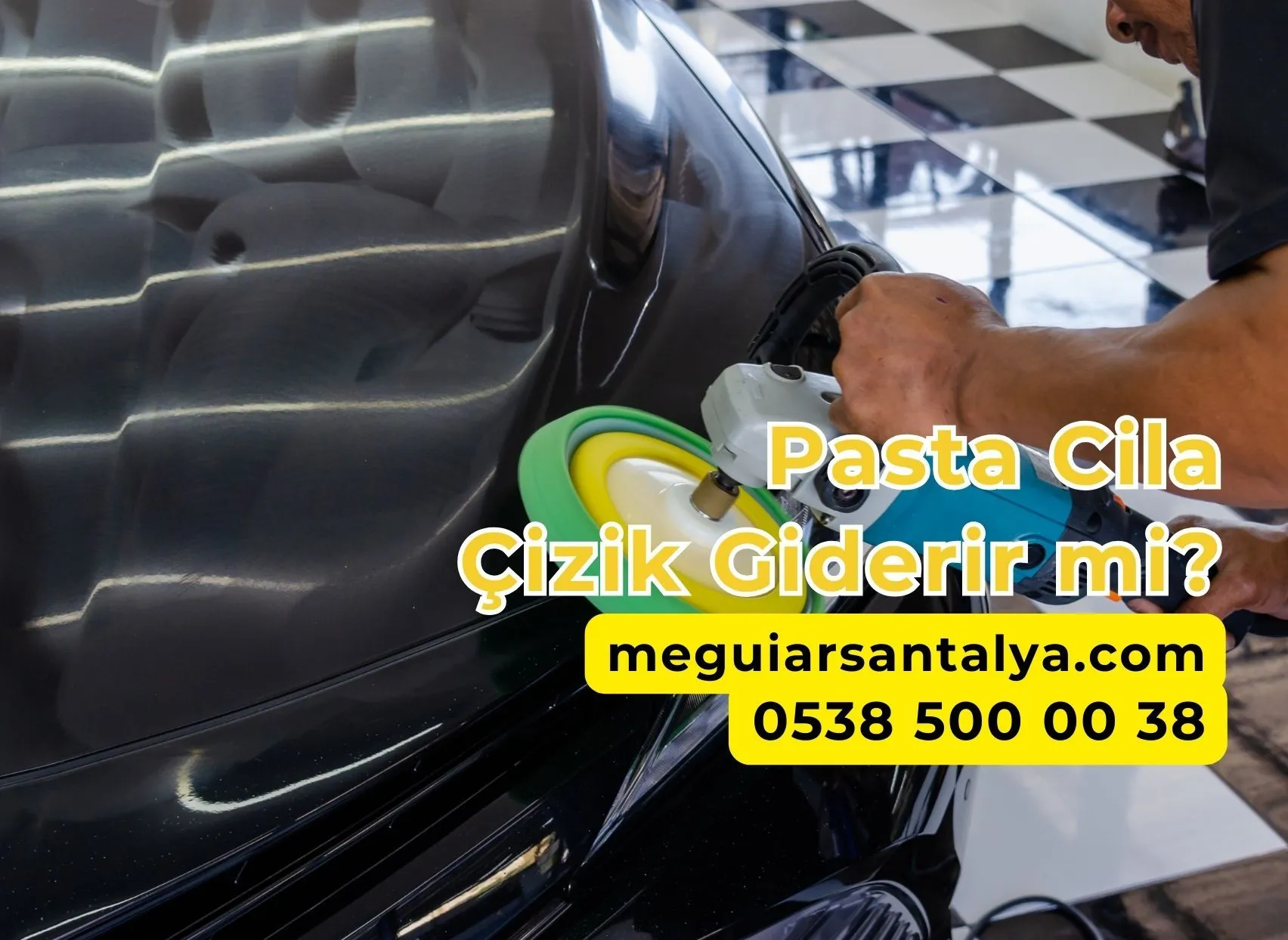 Pasta Cila Çizik Giderir Mi? | Meguiar's Antalya